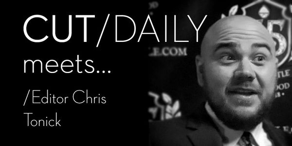 #312 - Cut/daily Meets... Editor Chris Tonick